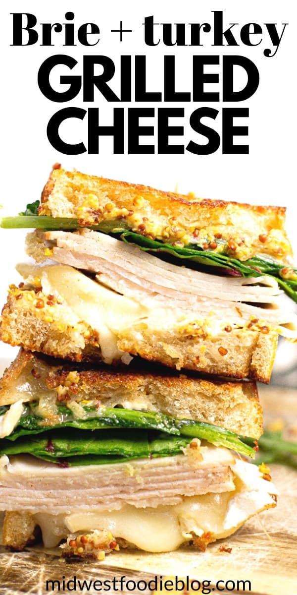 Brie Grilled Cheese with Turkey - Midwest Foodie